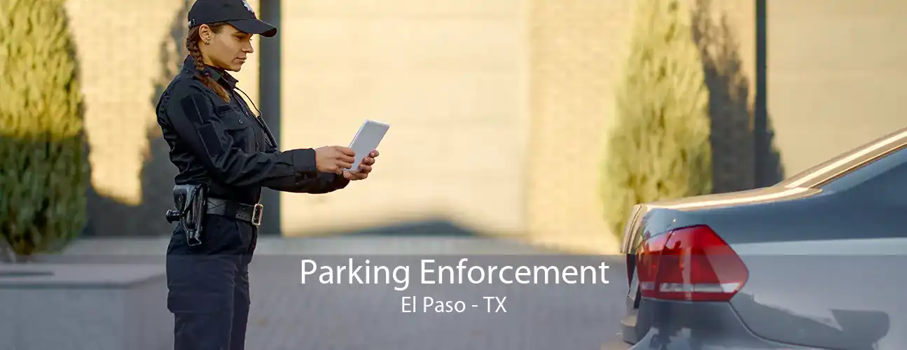 Parking Enforcement El Paso Best Parking Enforcement